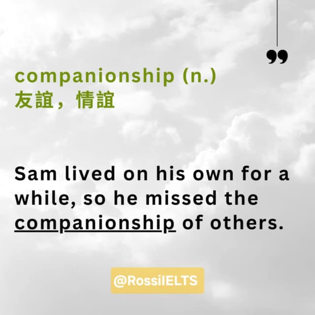 accompany/company/companion/companionship 的不同用法 - rossiielts (@rossilee ...