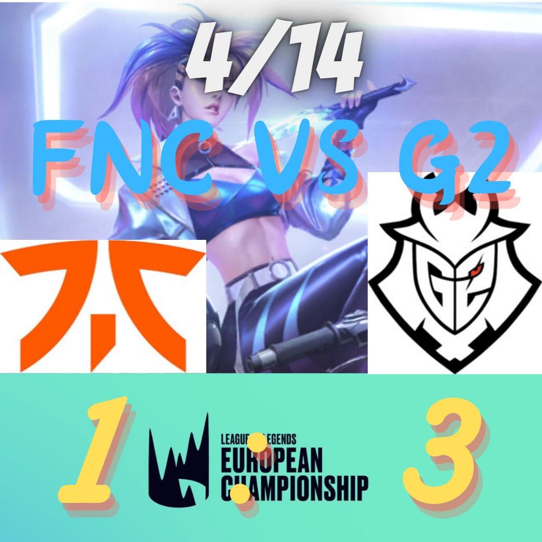 LEC春季季後賽 冠軍賽 G2 vs FNC（完美預測） - 小Y (@y_man) | Dcard