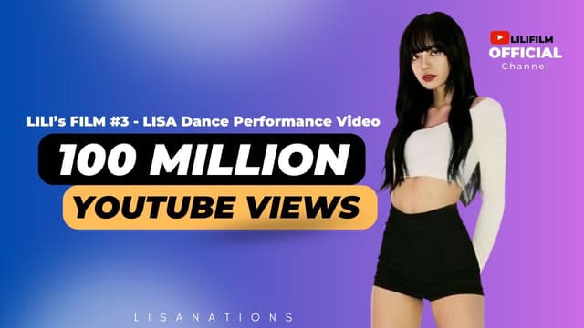 #分享 恭喜 LILIFILM 《LISA DANCE PERFORMANCE VIDEO #3》破一億觀看🎉 - BLACKPINK板 ...
