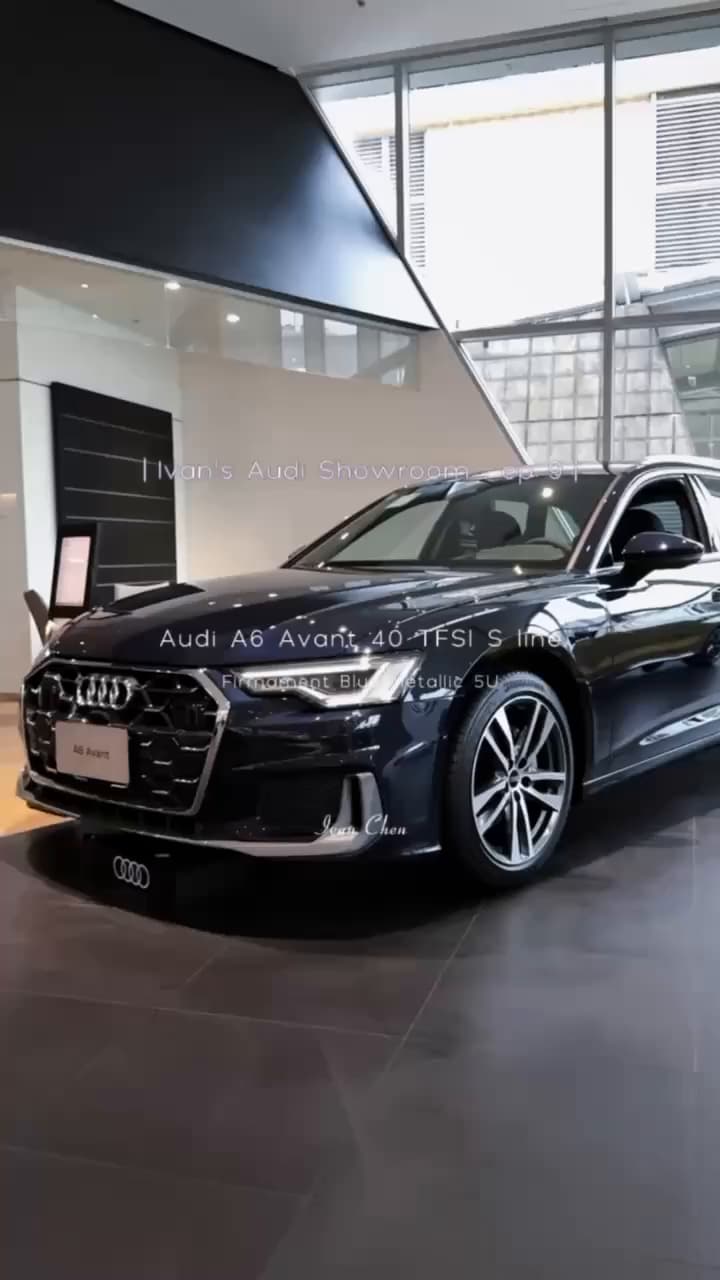 Ivan’s Audi Showroom ep.9｜Audi A6 Avant 40 TFSI S line in Firmament ...